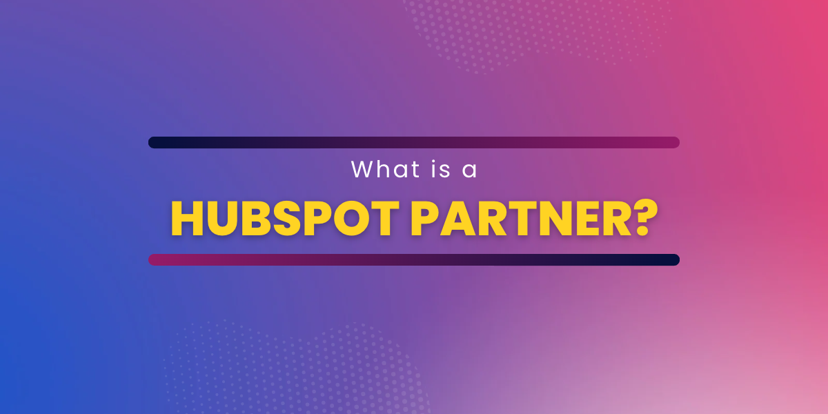 What is a HubSpot Partner?